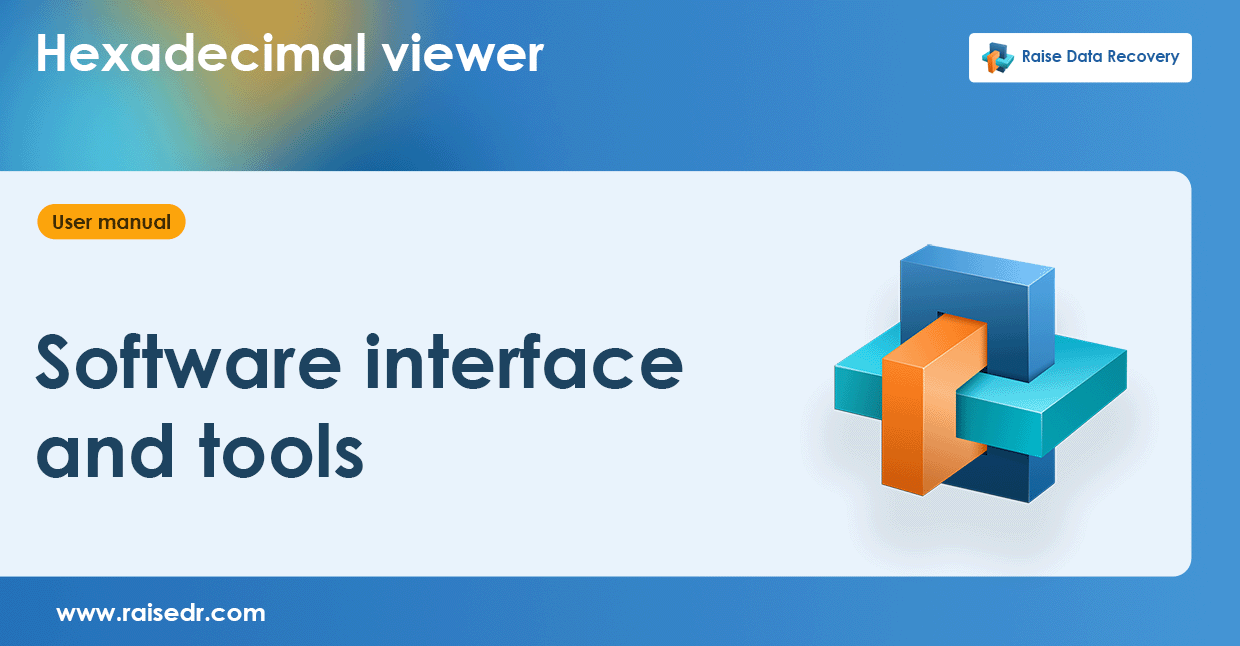Hexadecimal viewer – Raise Data Recovery user manual