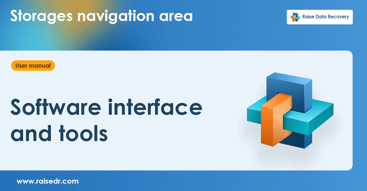 Navigation by storages – Raise Data Recovery user manual