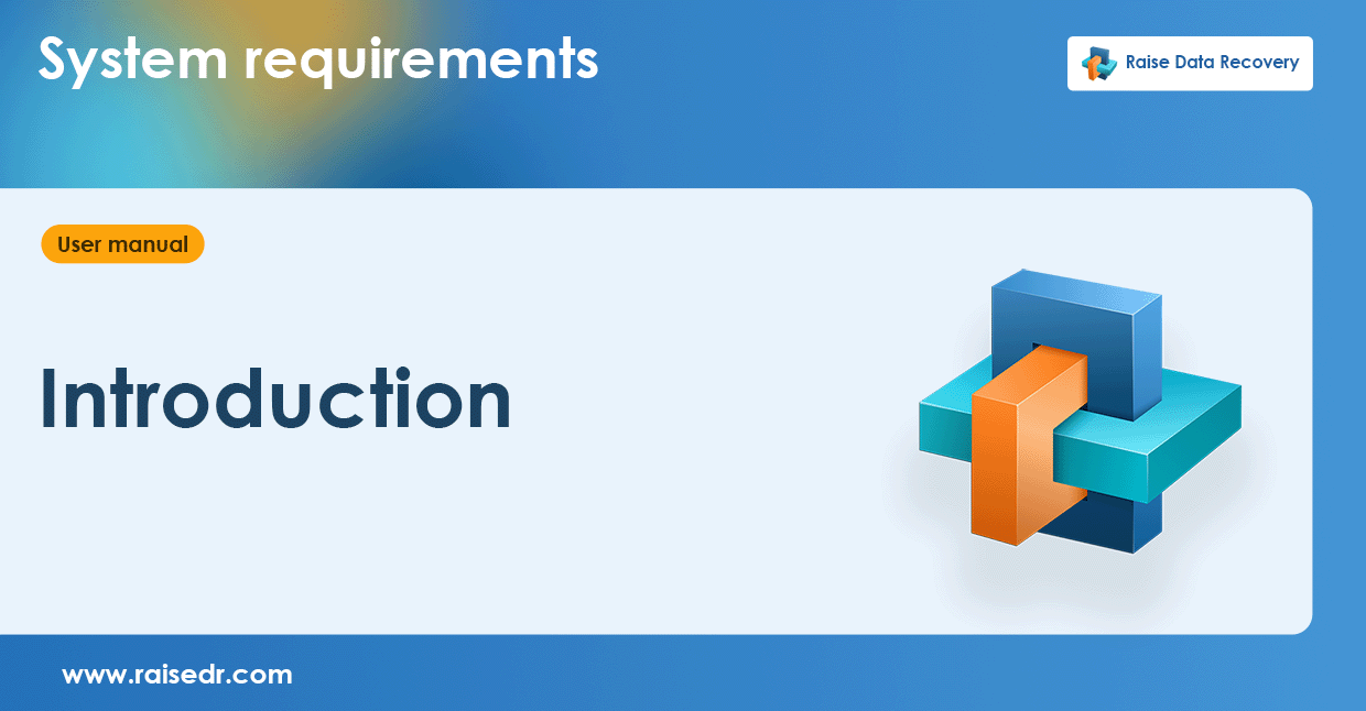 Software requirements – Raise Data Recovery user manual